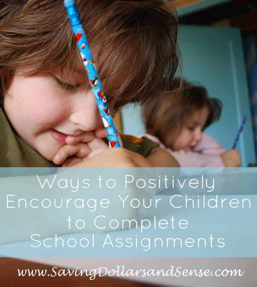 5 Ways to Motivate Kids to Finish School Work - Saving Dollars and Sense