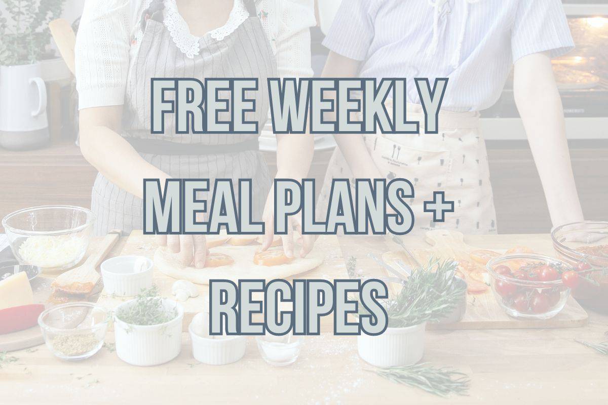 Free Weekly Meal Plans + Recipes - Saving Dollars and Sense